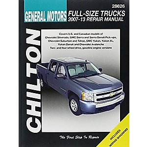 Chilton's General Motors Full-Size Trucks 2007-13 Repair Manual: Covers U.S. and Canadian Models of Chevrolet Silverado, GMC Sierra and Sierra Denali ... Avalanche Two and Four-Wheel Drive Versions
