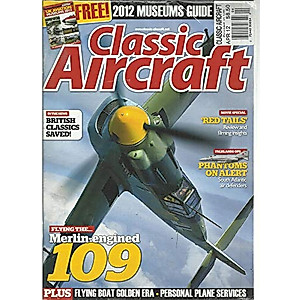 CLASSIC AIRCRAFT, APRIL, 2012 (FLYING BOAT GOLDEN ERA * PERSONAL PLANE SERVICES