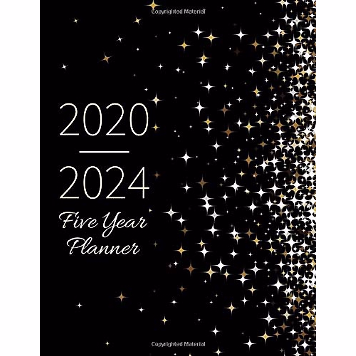 Five Year Planner 2020-2024: Monthly Notebook, Book, Planner, Organizer, Calendar To Organize Your Monthly And Yearly Agenda, Schedule 2020, 2021, 2022, 2023, 2024