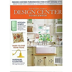 OLD HOUSE JOURNAL DESIGN CENTER SOURCEBOOK, HOME BUYER SPECIAL, 2016 14 EDITION