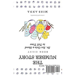 The Number Story 7 and 8: Dr. Zee's Museum of Once Upon a Time and Dr. Zee Gets a Hand to Tell Time