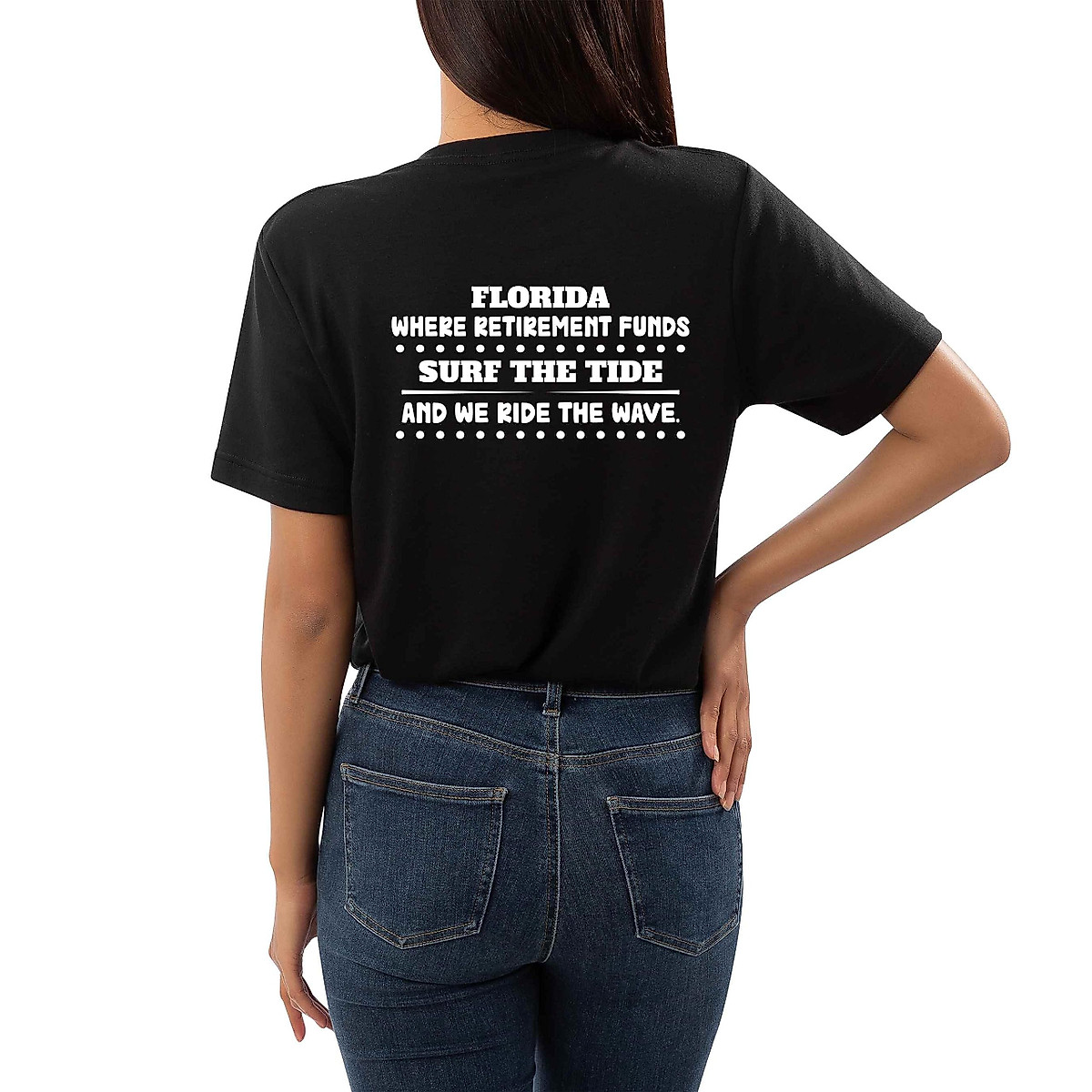 Novelty Gift Financial Freedom Gift For Grandma's Birthday - Florida Where Retirement Funds Surf The Tide And We Ride The Wave Women Black Men Women Black T-shirt