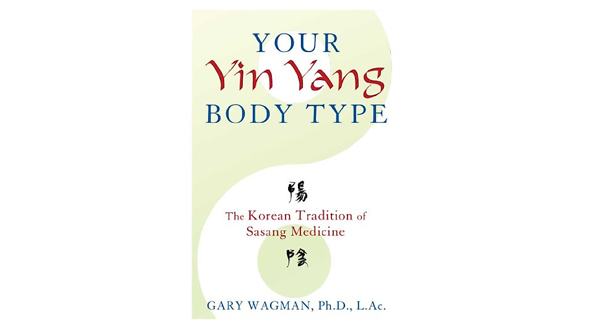 Discover Your Yin Yang Body Type with Korean Sasang Medicine