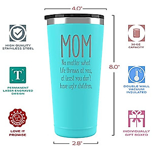 Gifts for Mom - Mom, Ugly Children - 30 oz Mint Insulated Stainless Steel Tumbler w/Lid - Birthday Mothers Day Christmas Stocking Stuffer Ideas from Daughter Son Kids - Mother Moms Mama Madre