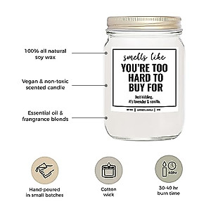 You Nique Designs Smells Like You're Too Hard to Buy for Jar Soy Candle 8oz - Funny Gifts for Women, Mom, Friend Candle - Funny Scented Candles with Sayings (Lavender & Vanilla)
