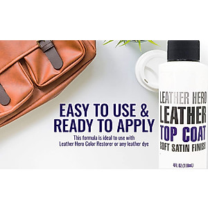 Leather Hero Satin Top Coat Leather Sealant Color Restorer 4oz