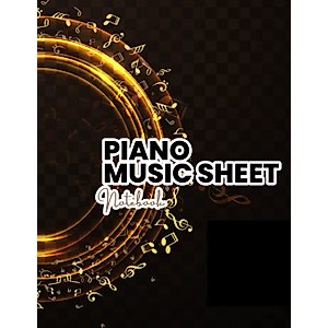 The Piano Musician's Journal: Record Your Compositions and Progress