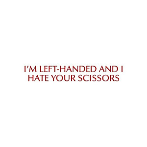 CafePress I M Left Handed And I Hate Your Scissors Opt Red 5 Ceramic Coffee Mug, Tea Cup 11 oz