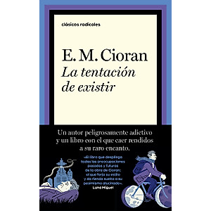 La tentación de existir