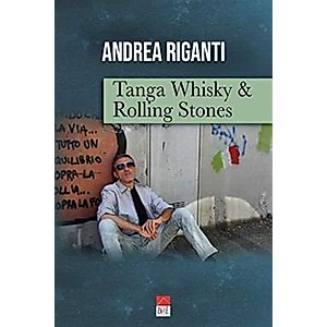 Tanga Whisky & Rolling Stones (Italian Edition)