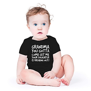 AW Fashions Grandma Come Get Me. Your Daughter Is Freaking Out Baby Bodysuit Newborn Clothes Cute Outfits (6 Months, Black)