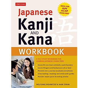 Japanese Kanji and Kana Workbook: A Self-Study Workbook for Learning Japanese Characters
