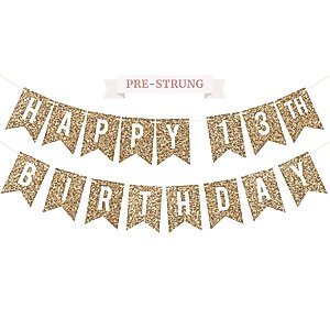 Pre-Strung Happy 13th Birthday Banner - NO DIY - Gold Glitter 13th Birthday Party Banner For Boys Girls - Pre-Strung Garland on 6 ft Strands - Gold Birthday Party Decorations & Decor. Did we mention