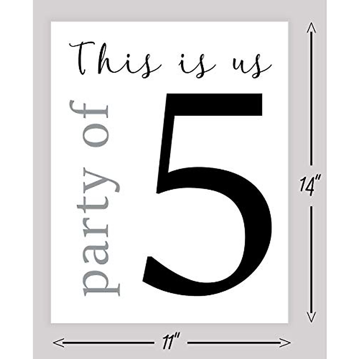 Party of 5 Wall Decor (11x14 inch Unframed Farmhouse Print, Party of 5 Sign, Farmhouse Decor, Great Gift, Party of Five Family Sign, Party of Five Sign, This Is Us Art, Party of 5 Family Sign)