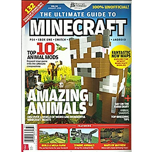 THE ULTIMATE GUIDE TO MINECRAFT MAGAZINE VOLUME, 24 JANUARY, 2018 ISSUE # 24