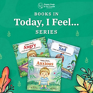 Today, I Feel Sad - Discover Powerful Coping Strategies To Manage Sadness & The Importance Of Regulating Emotions For Kids, Emotion Books for Kids About Developing Self-Control Of Their Big Feelings