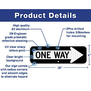 One Way Sign with Right Arrow,18x6 Inches Engineer Grade Reflective Rust Free Aluminum,Weather/Fade Resistant, UV Protected,Easy to Mount,Indoor/Outdoor Use