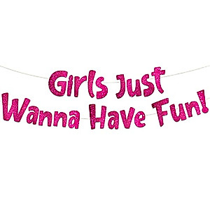 Girls Just Wanna Have Fun Neon Pink Glitter Banner – Bachelorette Party – Girls Birthday – Slumber Party – Pajama Party – Girls Night Out Decorations, Supplies, Favors and Gifts