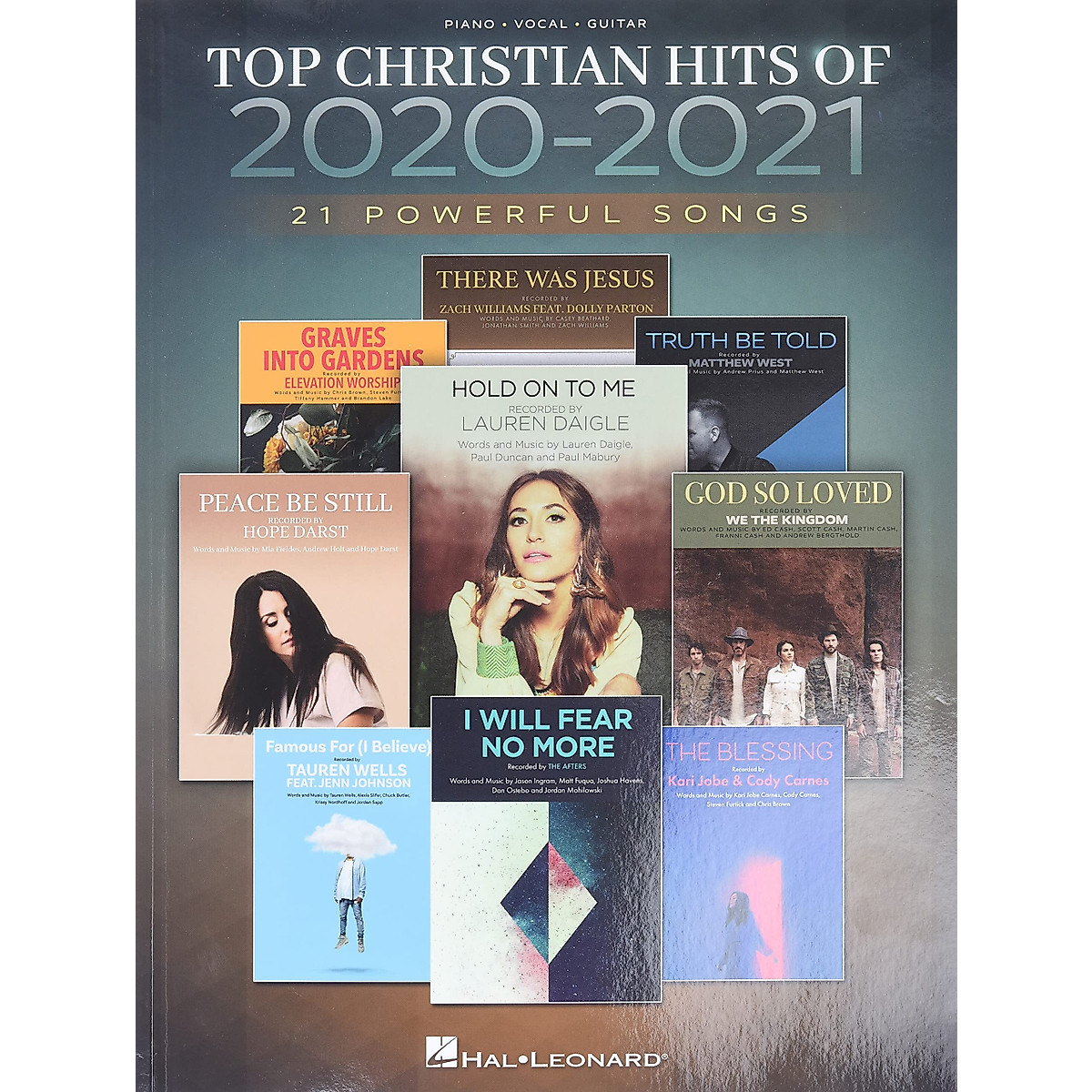 Top Christian Hits of 2020-2021: 21 Powerful Songs Arranged for Piano/Vocal/Guitar