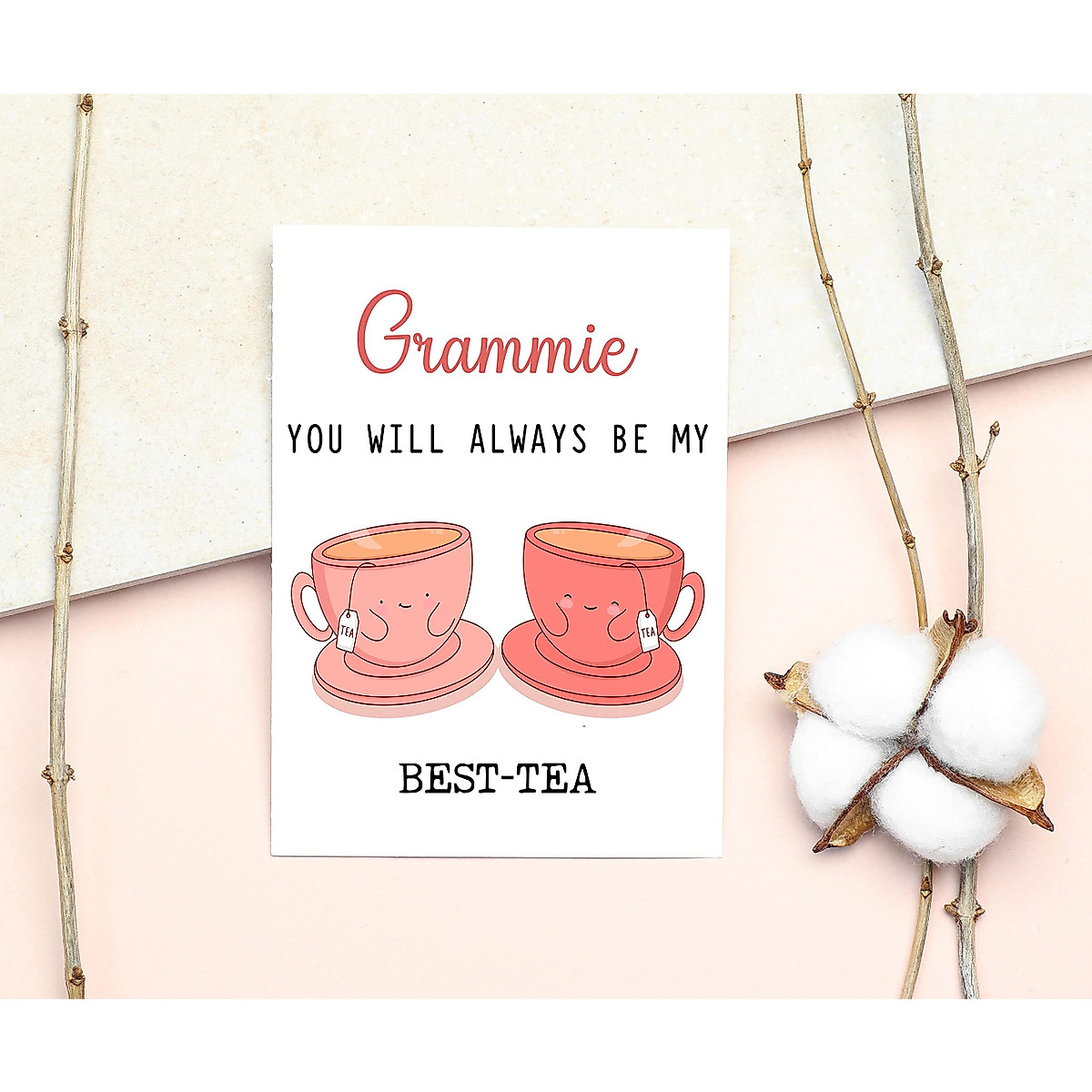 Grammie You Will Always Be My Best-Tea - Funny Pun Card - Best Tea Card - Mother's Day Card - Grammie Bestie Card - Tea Loving Grammie Card - Gift For Her - Grammie Card - Birthday Card Funny