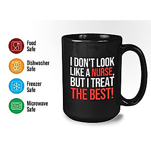 Bubble Hugs Nurse Coffee Mug 15oz Black - I don't look like - Labor Clinical Certified Nursing Assistant Surgical Emergency Oncology Practitioner