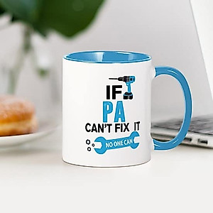 CafePress If Pa Can't Fix It No One Can Mugs Ceramic Coffee Mug, Tea Cup 11 oz