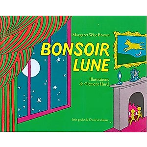 Bonsoir Lune / Goodnight Moon (French Edition)