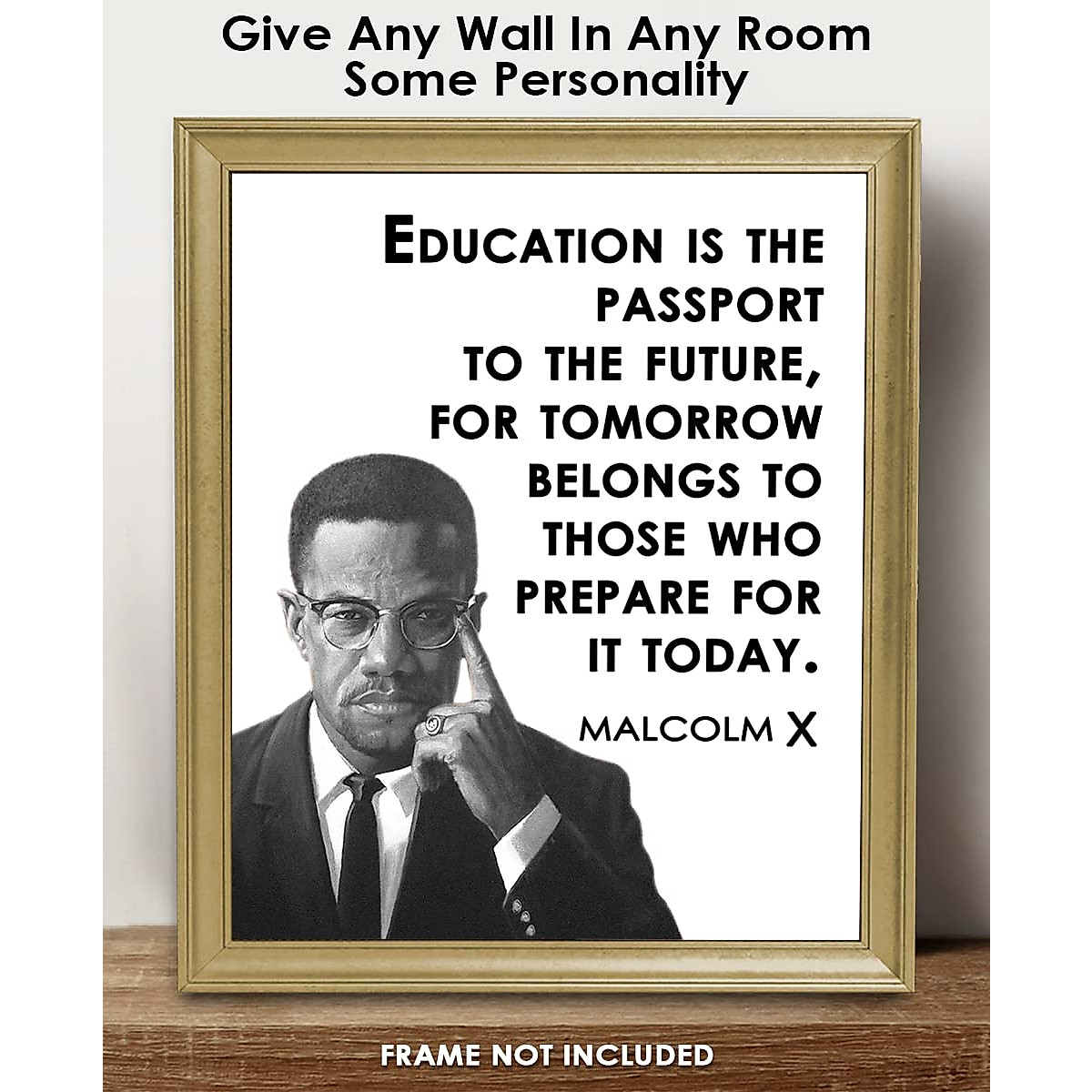 Inspirational Malcolm X Wall Art Poster: "Education is the Passport" - 8x10 Unframed African American Wall Art, Positive Affirmations Wall Decor for Teens, Girls, Boys & Office Decor for Men, Women