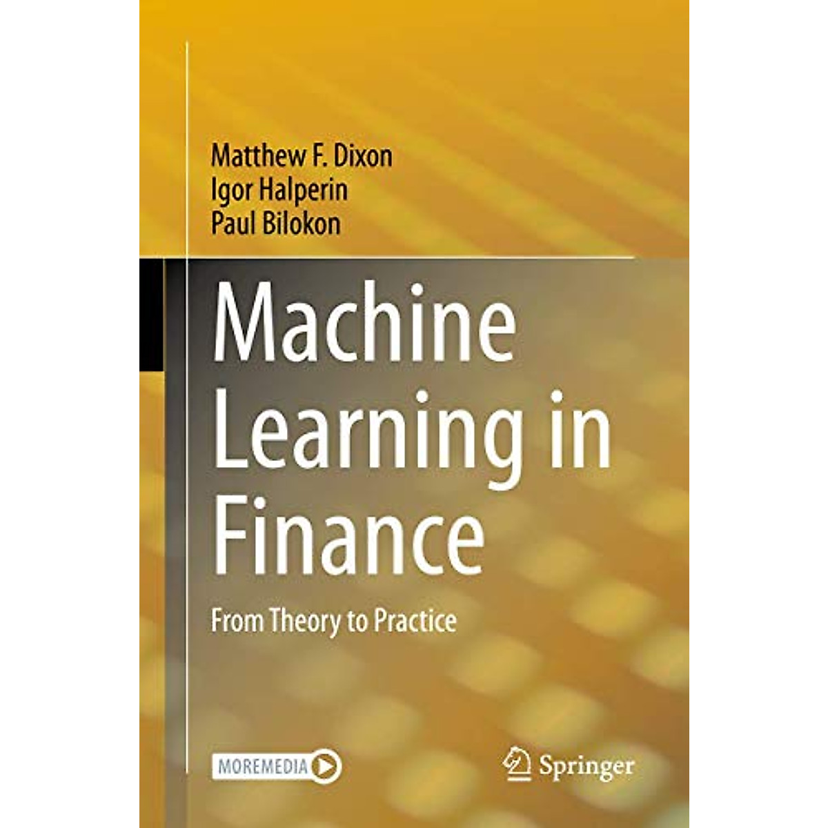 Machine Learning in Finance: From Theory to Practice