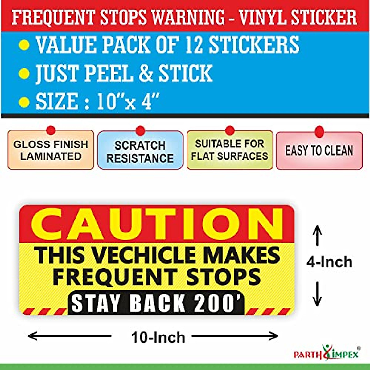Frequent Stops Sticker - (Pack of 12) 4" x 10" Large Caution This Vehicle Makes Frequently Stops Stay Back 200 Feet Warning Sign Bumper Decal for Delivery Vehicle
