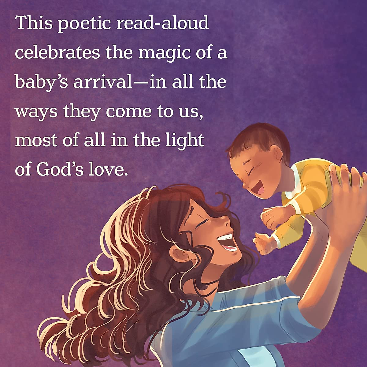 God Sent You With Love Children's Picture Board Book: A Story of Unconditional Love - Perfect for baby showers, baptisms, birthday and holiday gifts, ... a rainbow baby, and more (Little Sunbeams)