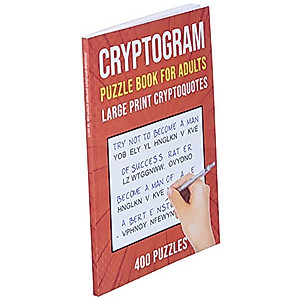 Cryptograms Puzzle Books for Adults: 400 Large Print Cryptoquotes / Cryptoquips Puzzles