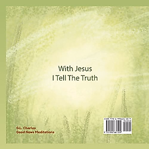 With Jesus I tell the truth: A Christian children's rhyming book empowering kids to tell the truth to overcome lying in any circumstance by teaching ... of God's Word (With Jesus Series)