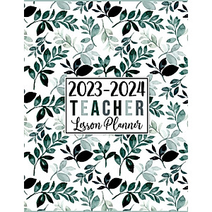 Teacher Lesson Planner 2023-2024: Large Weekly and Monthly Teacher Organizer Calendar | Lesson Plan Grade and Record Books for Teachers (Cute Floral Cover Design)