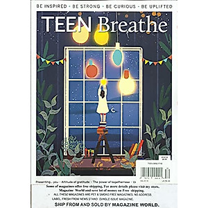 Teen Breathe, Be Inspired * Be Strong * Be Curious * Issue, 2021 * Issue # 30 * Printed in UK . ( PLEASE NOTE: ALL THESE MAGAZINES ARE PETS & SMOKE FREE. NO ADDRESS LABEL, FRESH STRAIGHT FROM NEWSSTAND. (SINGLE ISSUE MAGAZINE)
