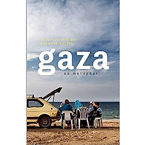 Gaza as Metaphor