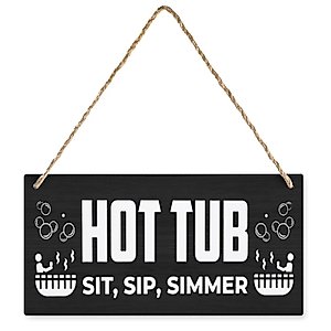 Hot Tub Sit Sip Simmer Wooden Hanging Sign Plaque Rustic Wall Art Decor For Home Decoration 12 X 6 Inches