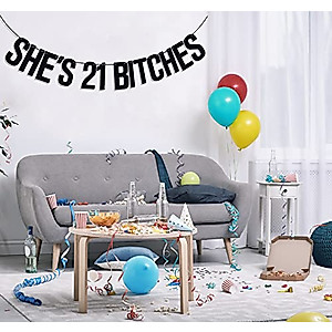 She's 21 Bitches Banner, Girls 21st Birthday Party Decorations, Cheers to 21 Years, 21st Birthday Decorations for Women Black Glitter