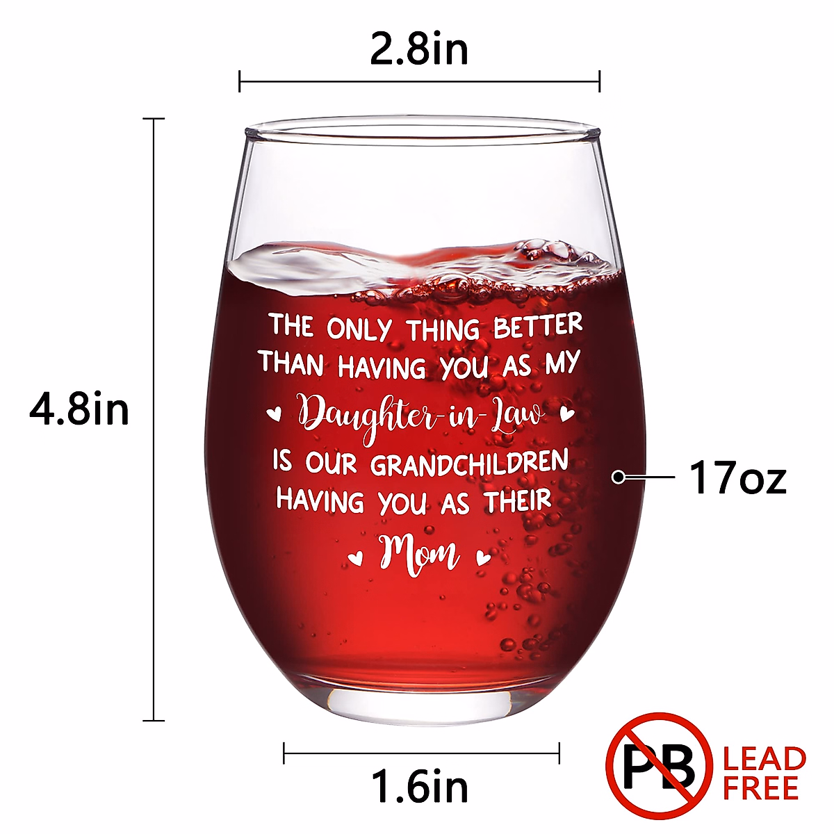 Modwnfy Mothers Day Gifts, Daughter in Law Gifts for Christmas Mothers Day Birthday Wedding from Mother in Law, Only Thing Better Than Having You As My Daughter in Law Stemless Wine Glass, 17 Oz