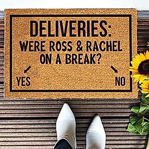 Funny Coir Doormat were Ross and Rachel On A Break Front Door Mat Entryway Outdoor Mat with Heavy Duty Front Porch Welcome Mats Entry Natural Coir Brown Mat House Warming Gift Mat 23.7 x 15.7 inch