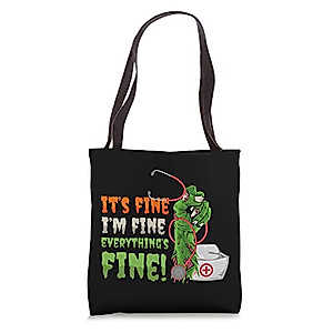 It's Fine I'm Fine Everything's Fine Nursing Tote Bag