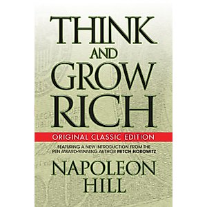 Think and Grow Rich (Original Classic Edition)