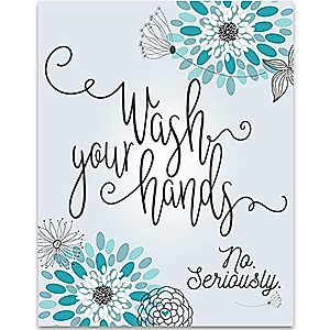 Wash Your Hands - Kitchen and Bathroom Floral Decor, Funny Restroom Sign, Restaurant Washroom Decorations, Great Housewarming Gift, Teal/Turquoise Print, 11x14 Unframed Typography Art Print Poster