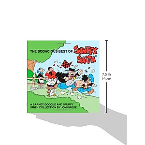 The Bodacious Best Of Snuffy Smith: A Barney Google and Snuffy Smith Collection by John Rose