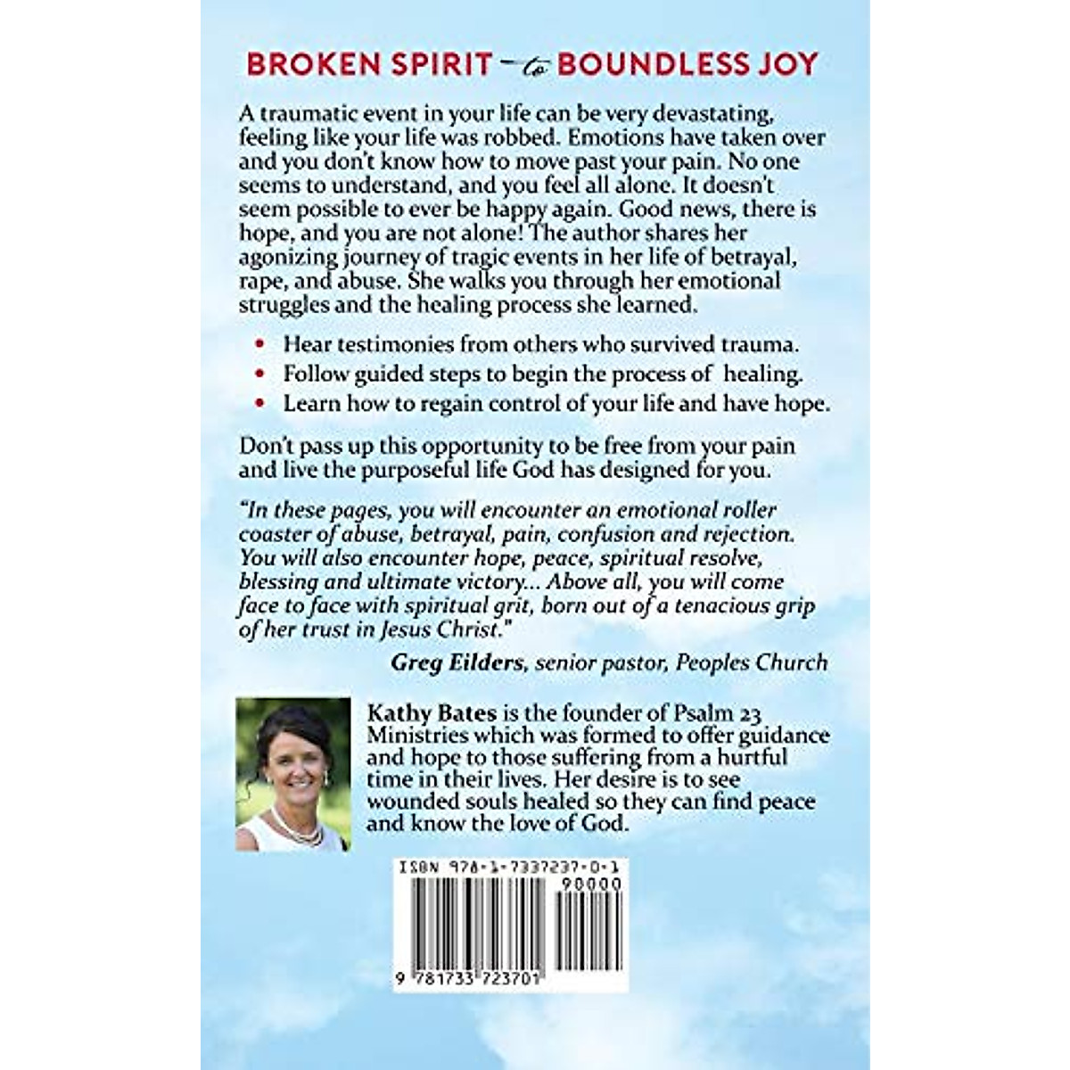 Broken Spirit to Boundless Joy: How to Break Through Your Hurts and Take Back Your Life