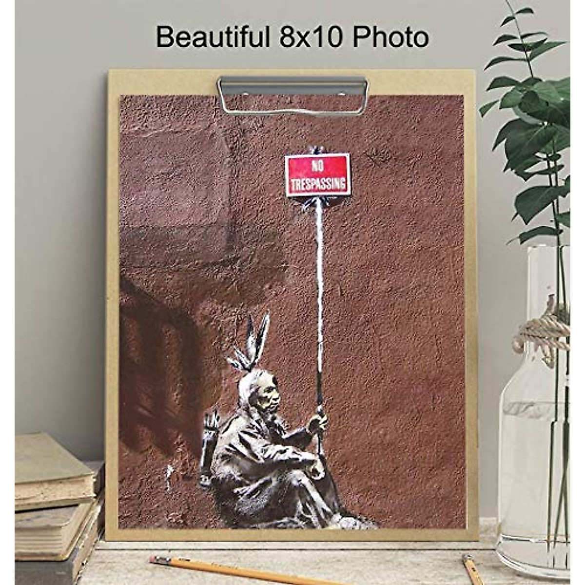 No Trespassing Sign - Banksy Wall Art Poster - 8x10 Urban Street Art Mural Print - Room Decor for Home, Apartment, Dorm, Bedroom, Living Room - Gift for Native American Indian Teens, Graffiti Fan