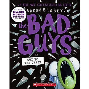 The Bad Guys in Cut to the Chase (The Bad Guys #13) (13)