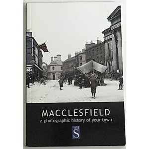 Macclesfield: A photographic history of your town (Francis Frith collection) : Matthew Hyde