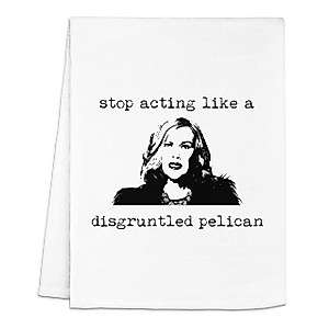Funny Dish Towel, Stop Acting Like A Disgruntled Pelican, Flour Sack Kitchen Towel, Sweet Housewarming Gift, Farmhouse Decor, White or Gray (White)