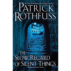 The Kingkiller Chronicle Series 3 Books Collection Set by Patrick Rothfuss (The Name of the Wind, The Wise Man's Fear & The Slow Regard of Silent Things)
